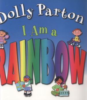 I Am a Rainbow book by Dolly Parton