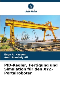 PID-Regler, Fertigung und Simulation für... book by Amir Roushdy Ali