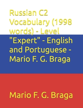 Russian C2 Vocabulary (1998 words) -... book by Mario F. G. Braga