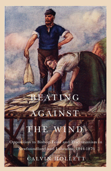 Beating against the Wind: Popular... book by Calvin Hollett