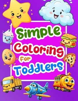 Simple Coloring For Toddler: Easy... book by NP Little School