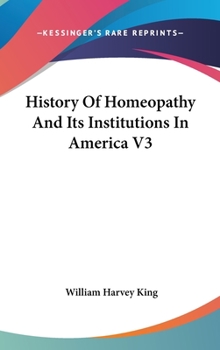 History Of Homeopathy And Its... book by William Harvey King