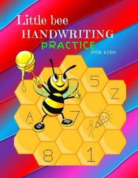 Little bee Handwriting Practice for... book by Sara B.Good