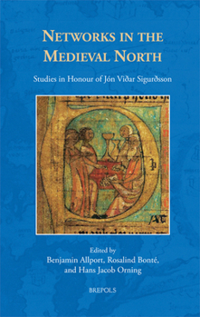 Networks in the Medieval North: Studies... book