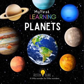 My First Learning Planets: Simple and... book