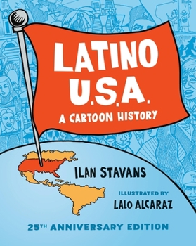 Latino USA: A Cartoon History book by Ilan Stavans