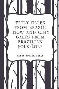 Fairy Tales from Brazil How and Why... book by Elsie Spicer Eells