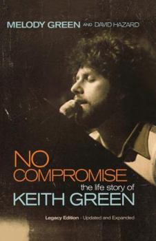 No Compromise: The Life Story of Keith... book by Melody Green