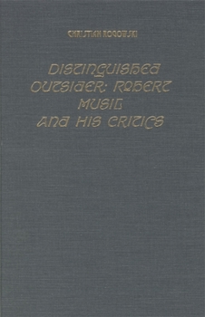 Distinguished Outsider: Robert Musil and... book by Christian Rogowski