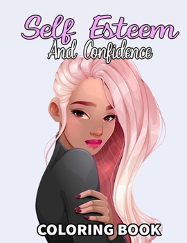 Self Esteem And Confidence Coloring... book