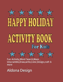 Happy Holiday Activity Book For Kids:... book