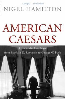 American Caesars book by Nigel Hamilton