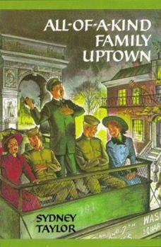 All-of-a-Kind Family Uptown book by Sydney Taylor