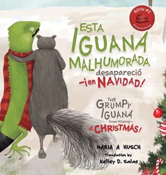 Esta iguana malhumorada desapareció -¡en... book by MARIA A HUSCH