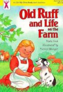 Old Ruff and Life on the Farm (An on My... book by Kathy Seek