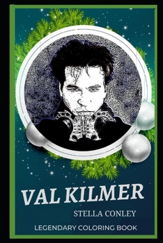 Val Kilmer Legendary Coloring Book:... book by Stella Conley