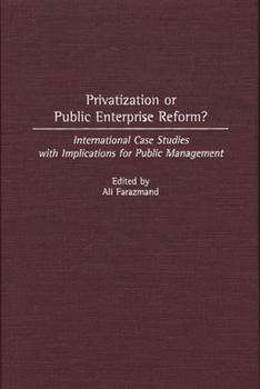 Privatization or Public Enterprise... book by Ali Farazmand
