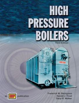 High Pressure Boilers book by Frederick M. Steingress