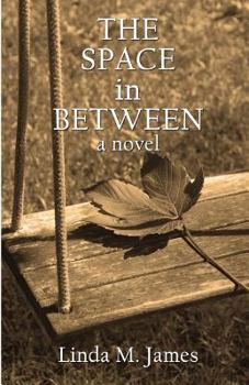 The Space in Between book by Linda James
