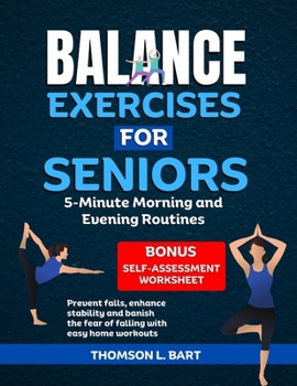 Balance Exercises For Seniors: 5-Minute... book by Thomson L. Bart