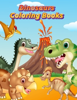 Dinosaurs Coloring Books: Dinosaur... book
