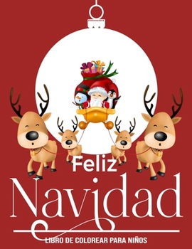 Feliz Navidad : Libro de colorear para... book by Ray Bouqa