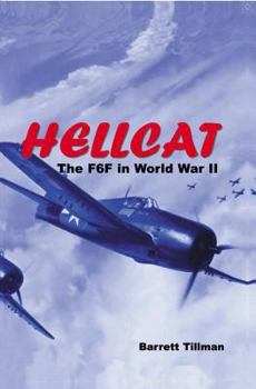 Hellcat: The F6F in World War Two book by Barrett Tillman