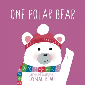One Polar Bear book by Crystal Beach