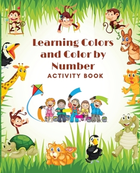 Learning Colors and Color by Number... book by Dare4 Care