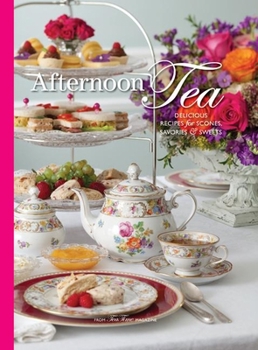 Afternoon Tea: Delicous Recipes for... book