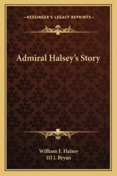Admiral Halsey's Story book by J. Bryan III