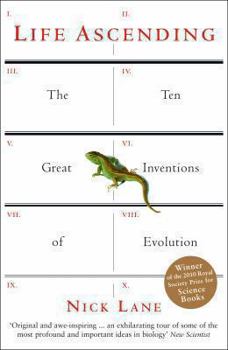 Life Ascending: The Ten Great Inventions... book by Nick Lane