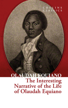The Interesting Narrative of the Life of... book by Olaudah Equiano