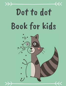 Cute Dot To Dot Book For Kids: Fun... book