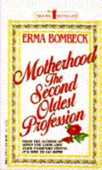 Motherhood: The Second Oldest... book by Erma Bombeck