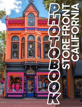 STore Front California Photo Book:... book by Elysia Montoya