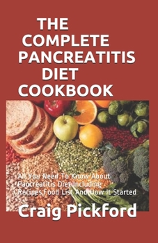 The Complete Pancreatitis Diet Cookbook:... book by Craig Pickford