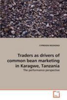 Traders as drivers of common bean... book by CYPRIDION MUSHONGI