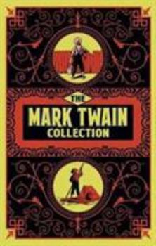The Complete Mark Twain Collection book by Mark Twain