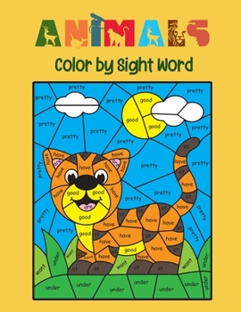 Color by Sight Word ANIMALS: Sight Words... book by Sparkling Minds