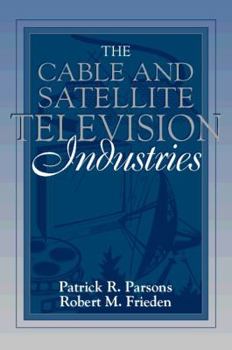 Cable and Satellite Television... book by Patrick R. Parsons